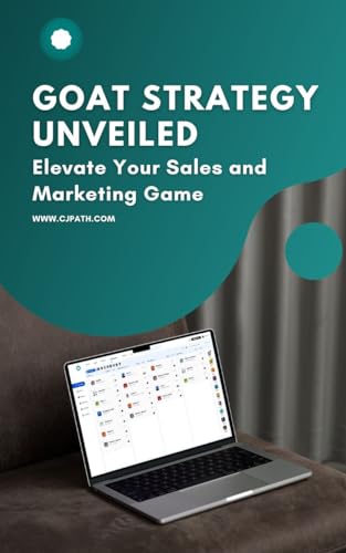 GOAT Strategy Unveiled: Elevate Your Sales and Marketing Game by Ayoub ...