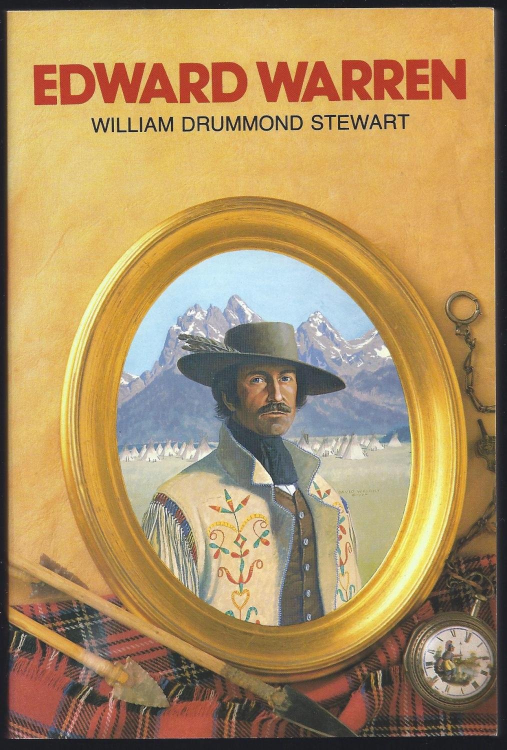 Edward Warren (Classics of the Fur Trade Series) by Barton H. Barbour ...