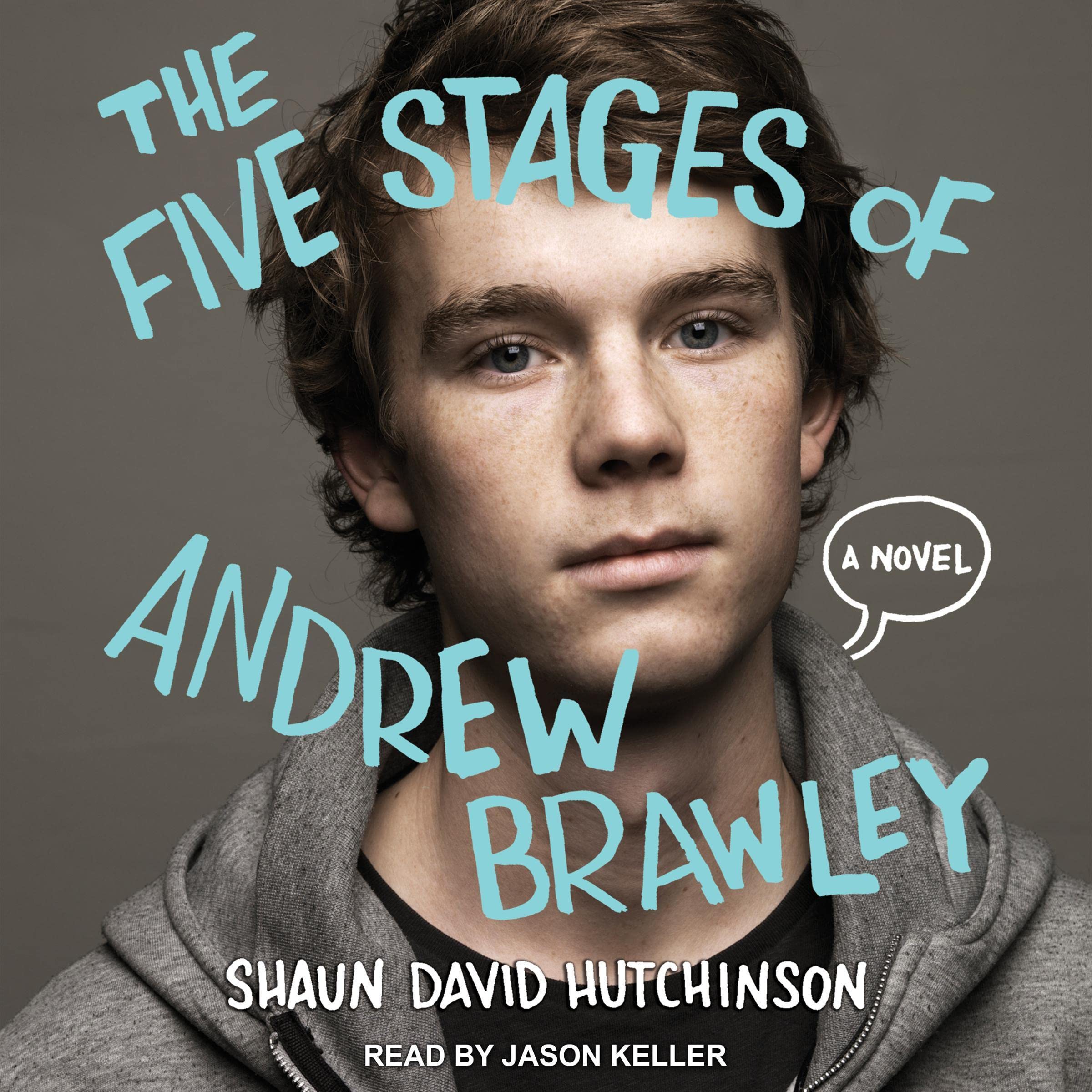 The Five Stages of Andrew Brawley: A Novel by Shaun David Hutchinson ...