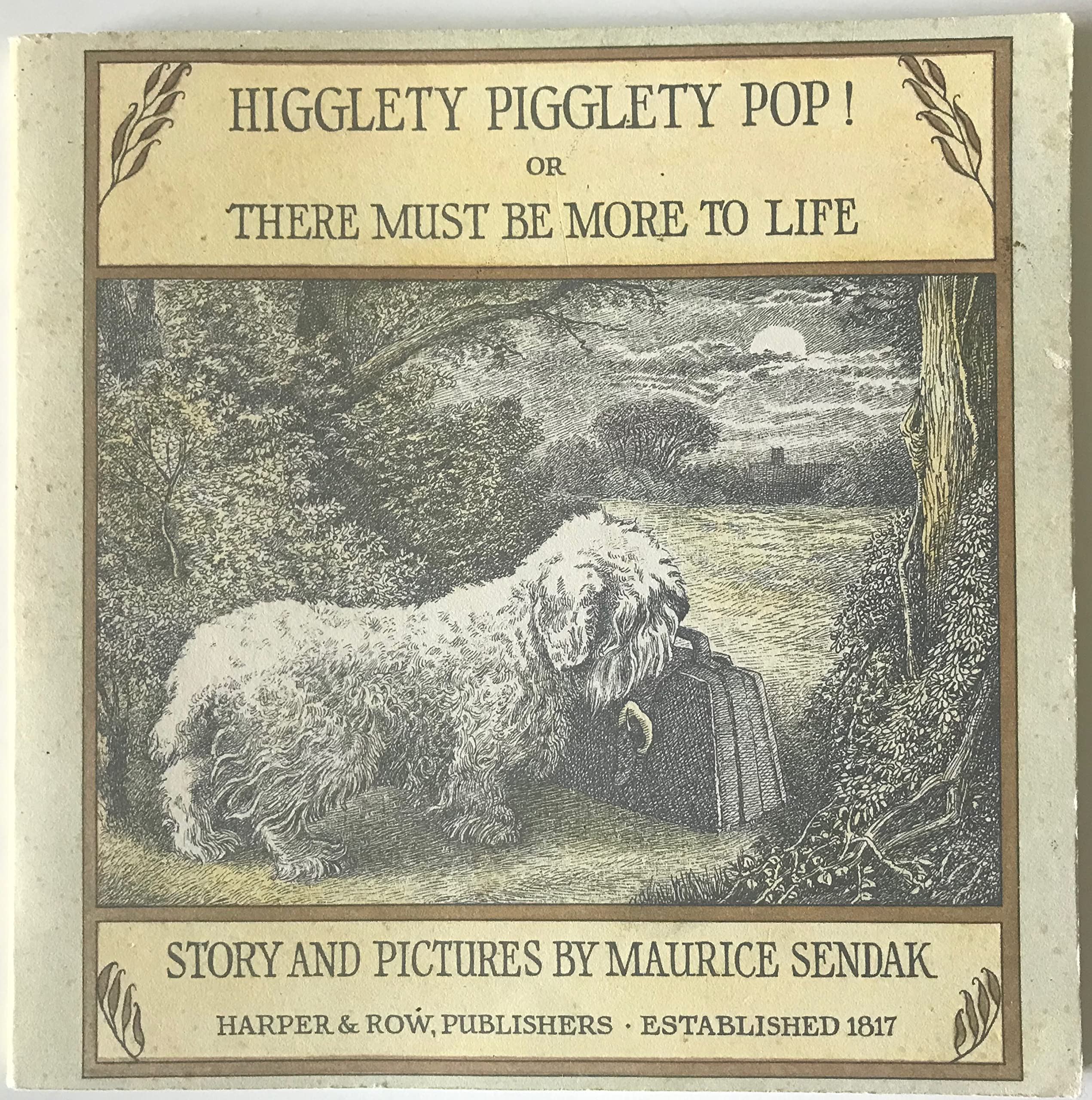 Higgelty Pigglety Pop Or There Must Be by Maurice Sendak | Goodreads