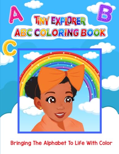 Tiny Explorer ABC Coloring Book: Bringing the Alphabet to Life with ...