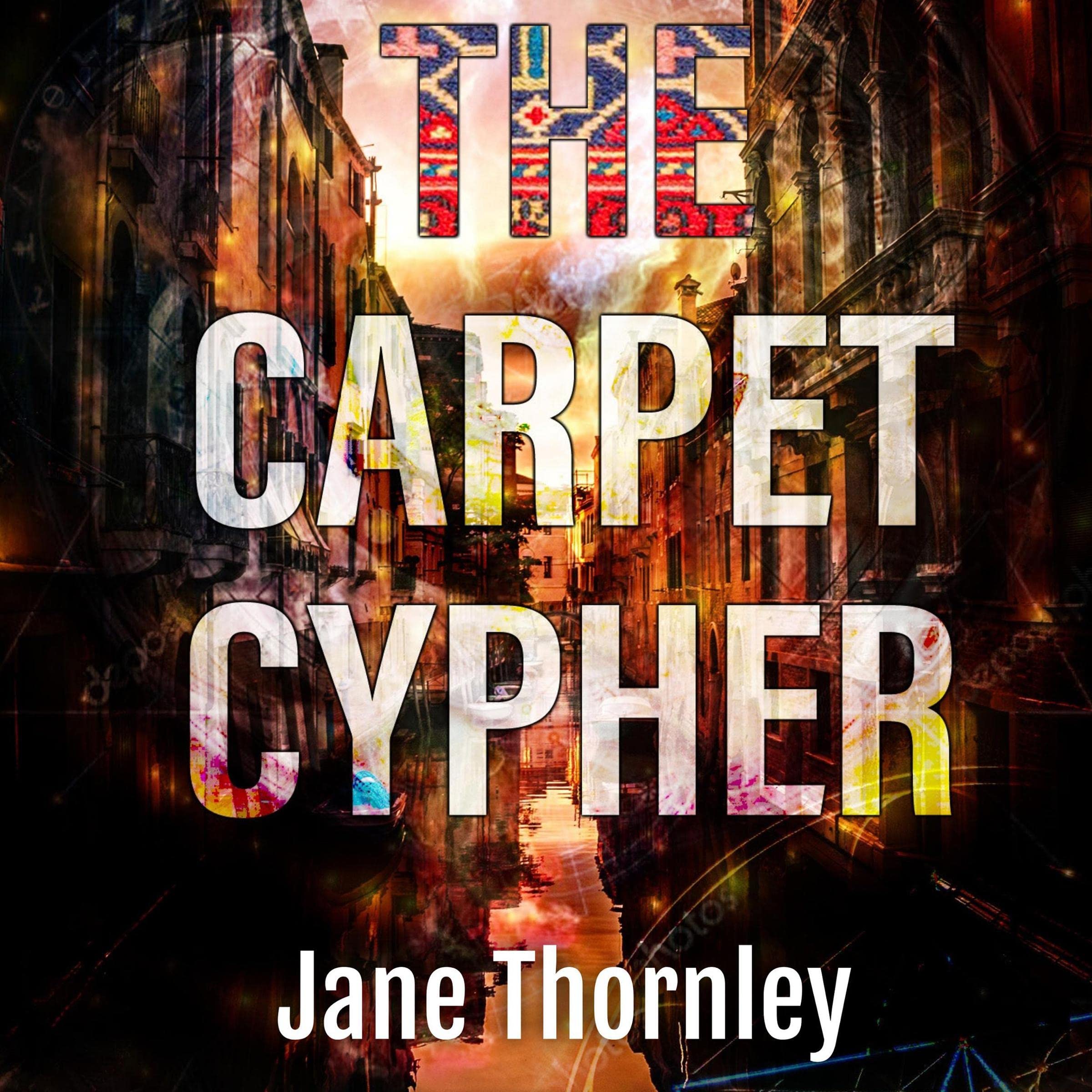 The Carpet Cipher: An Agency of the Ancient Lost & Found Mystery ...