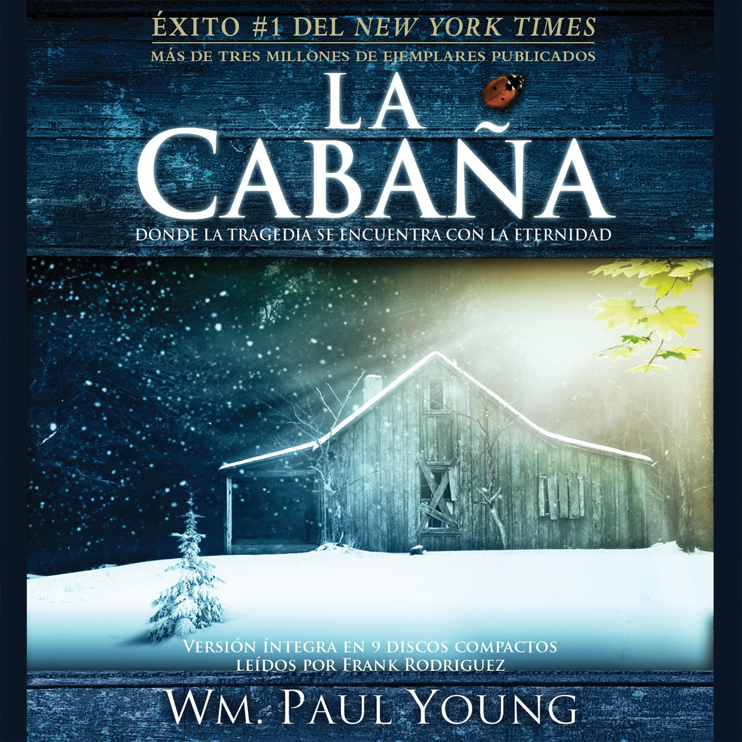 La Cabana [The Shack] (Texto Completo): Donde La Tragedia Se Encuentra ...