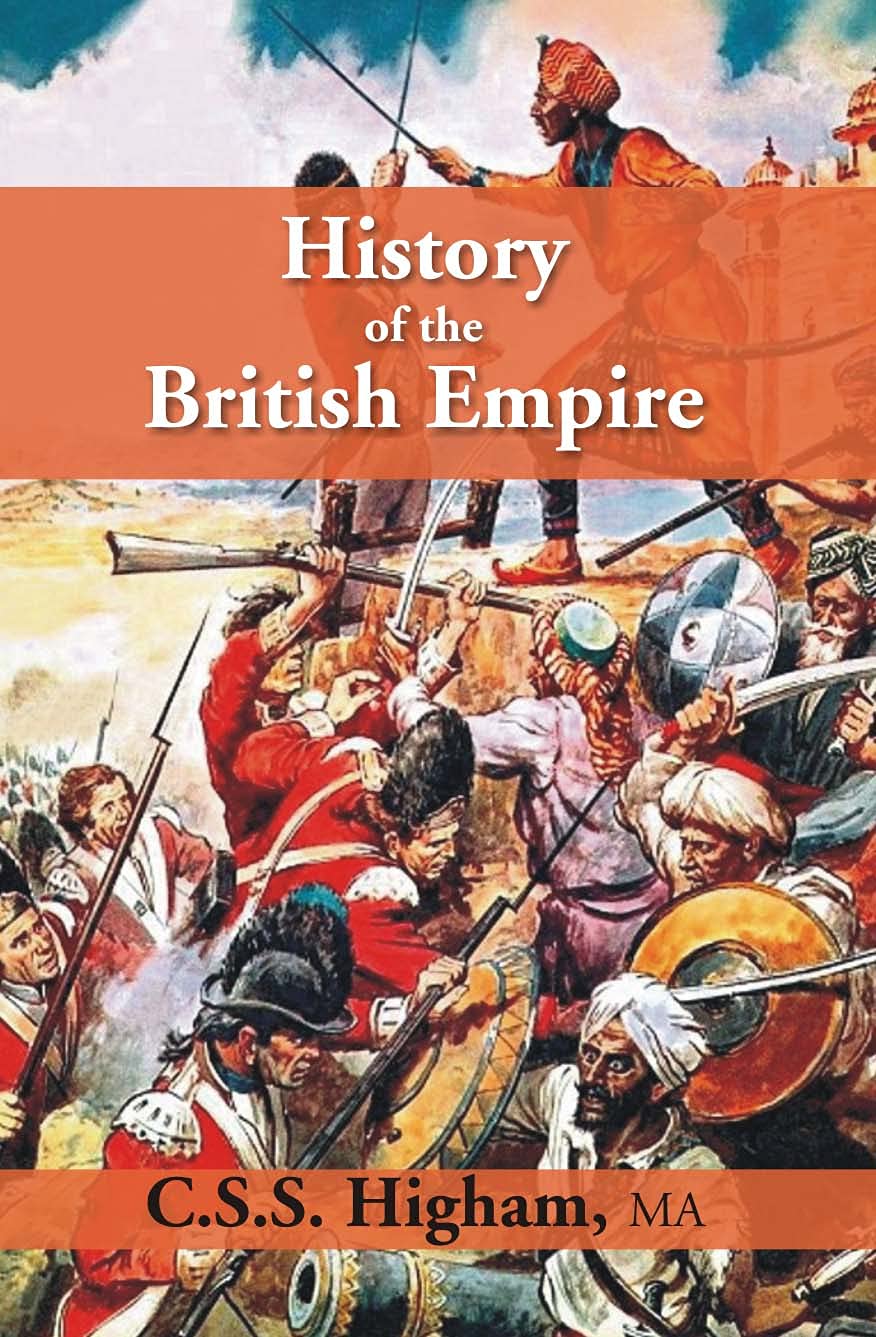 History of the british empire by C.S.S. Higham | Goodreads