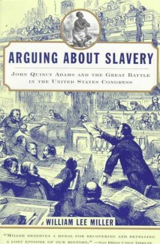Arguing About Slavery by William Lee Miller | Goodreads