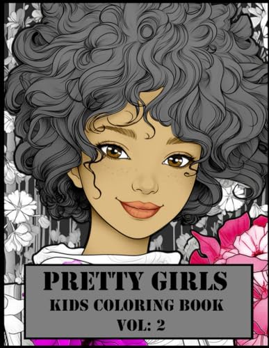 Pretty Girls Coloring Book Volume #2: Pretty Girls Portraits to Color ...
