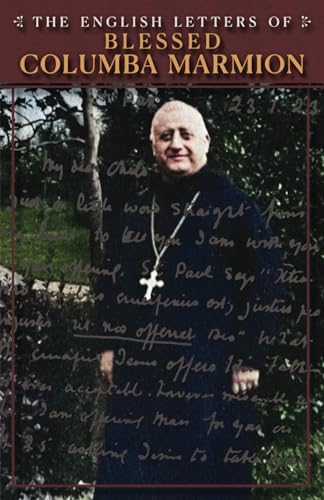 The English Letters of Blessed Columba Marmion by Blessed Columba ...