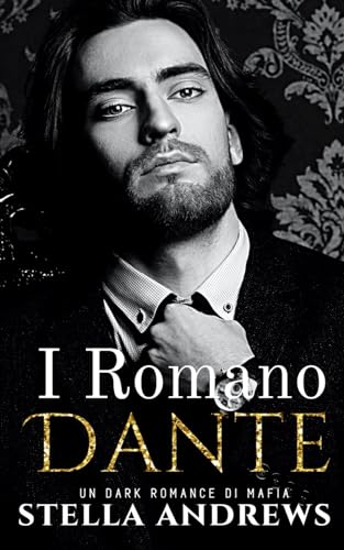 Dante (I Romano) by Stella Andrews | Goodreads
