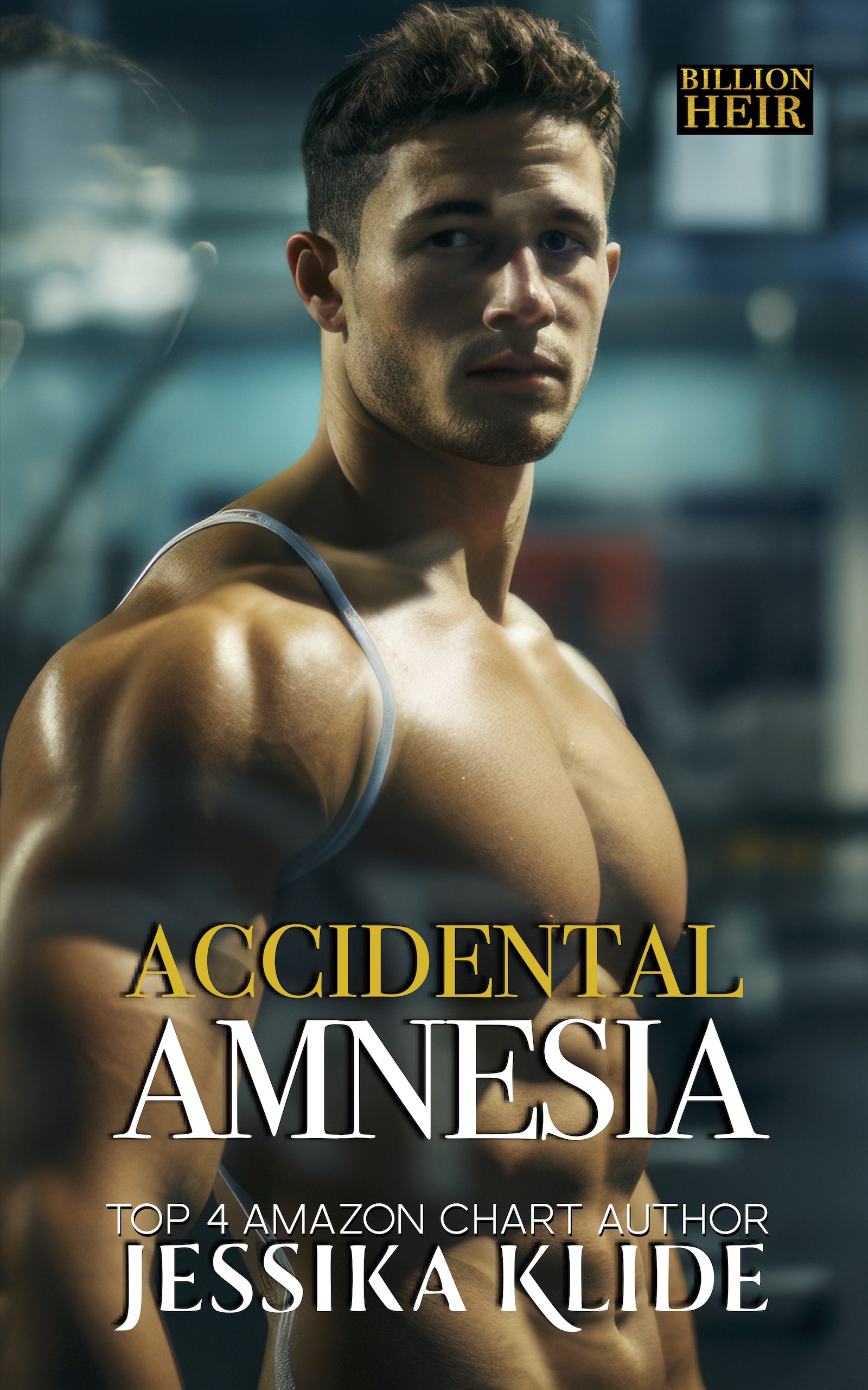 Accidental Amnesia (Billion Heir, #3) by Jessika Klide | Goodreads