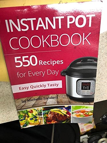 Instant Pot Cookbook 550 Recipes for Every Day 9781976102318 by ...