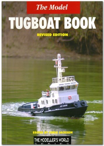 Tug Boat Book: Building Large Scale Model Tugs (The modeller's world ...