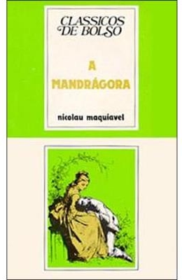 A Mandragora De Nicolau Maquiavel by VV.AA. | Goodreads
