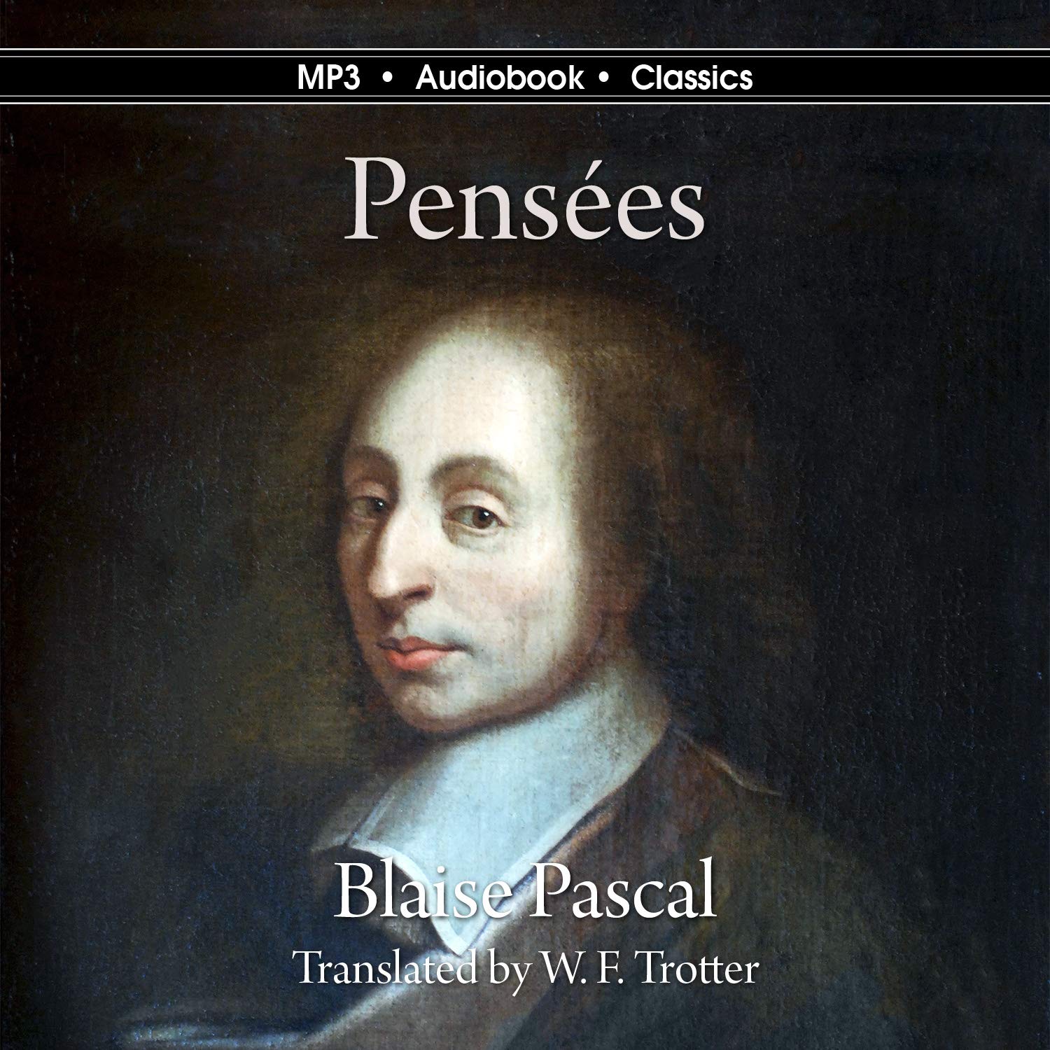 Pensees - MP3 CD Audiobook in CD jacket by Blaise Pascal | Goodreads