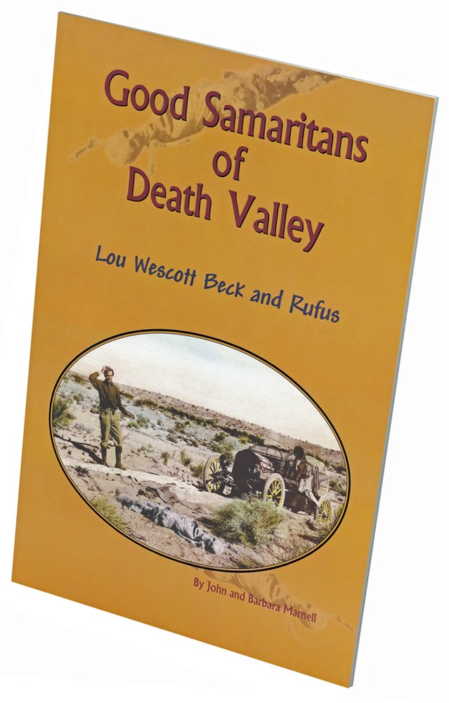Good Samaritans of Death Valley: Lou Westcott Beck and Rufus by John ...
