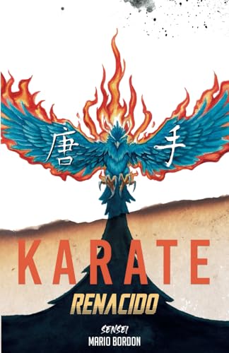 Karate Renacido (Spanish Edition) by Sens Mario Bordon | Goodreads