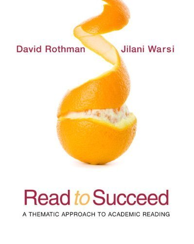 Read to Succeed: A Thematic Approach to Academic Reading by David ...