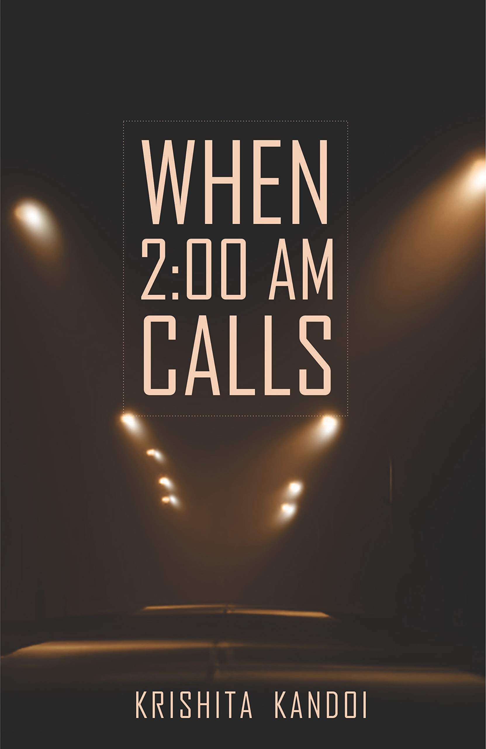 When 2:00 am Calls by Krishita Kandoi | Goodreads