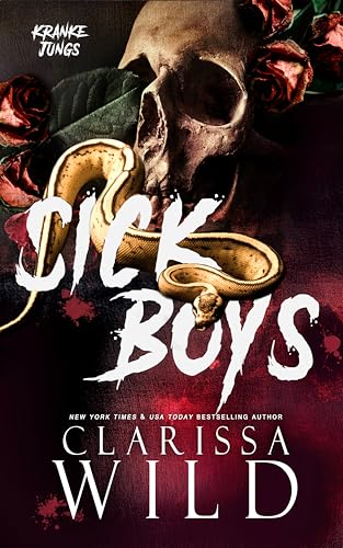 Sick Boys: Kranke Jungs (Spine Ridge University #1) by Clarissa Wild | Goodreads