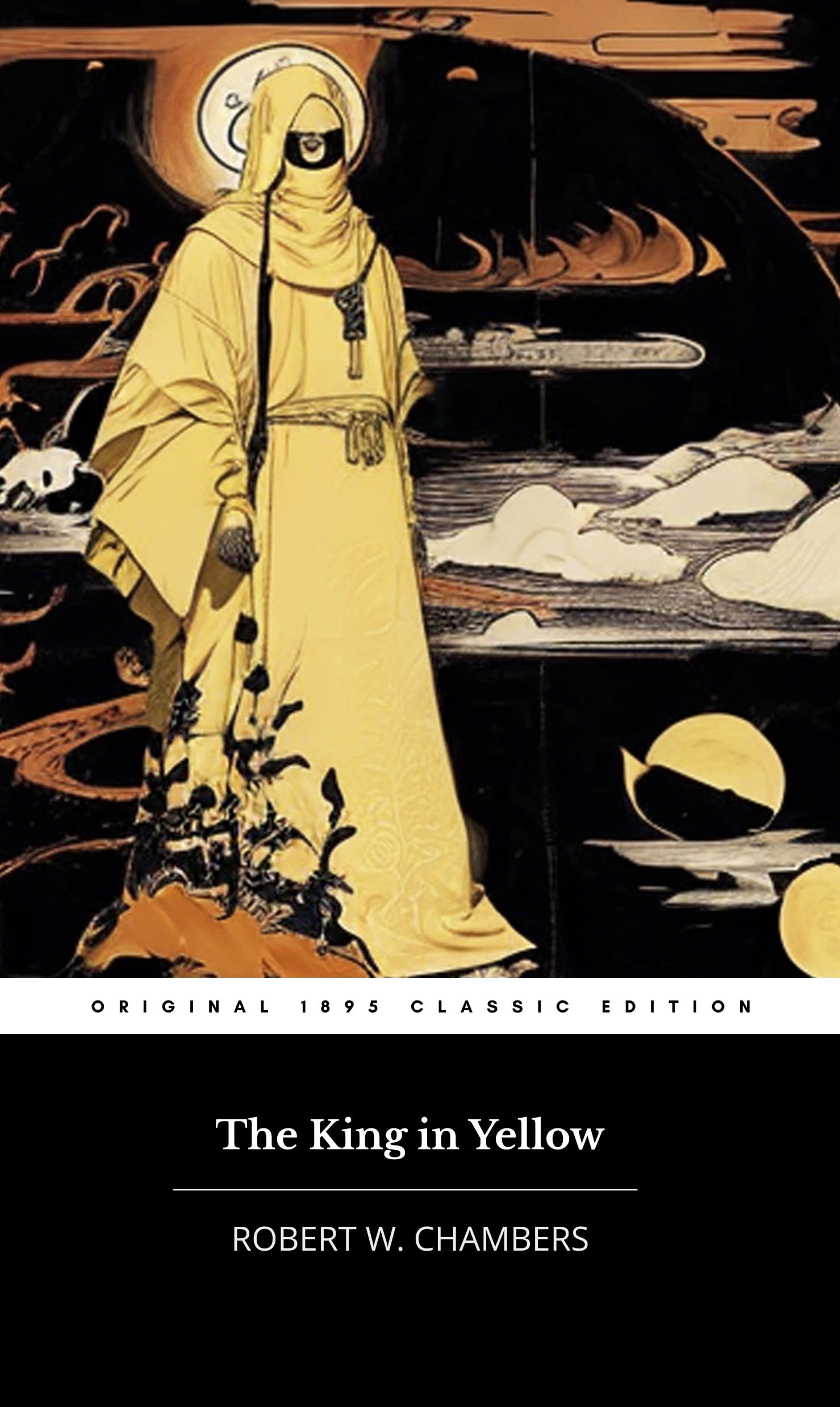 The King in Yellow: A Classic Mystery and Supernatural Thriller by ...