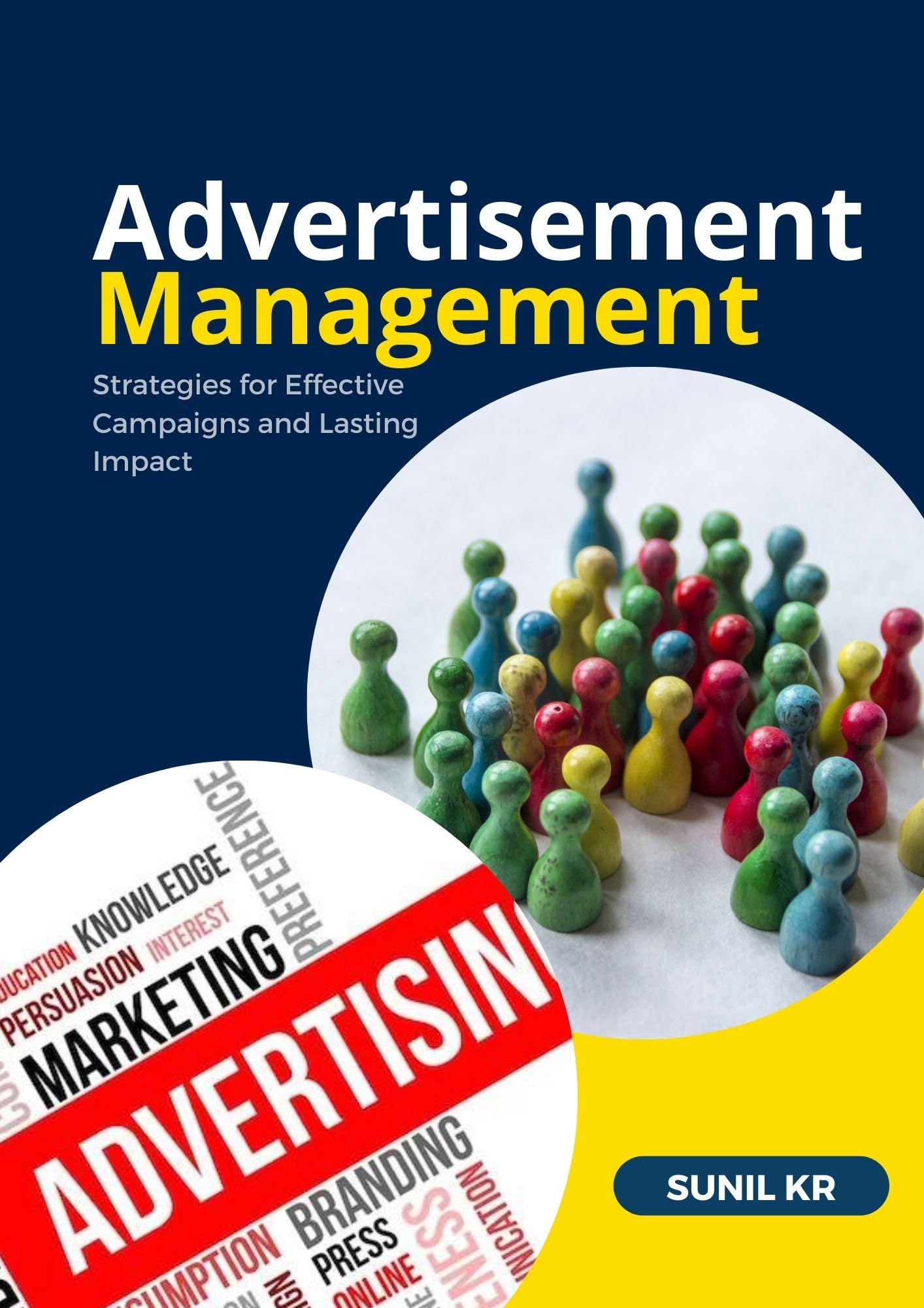 ADVERTISEMENT MANAGEMENT: Strategies for Effective Campaigns and ...