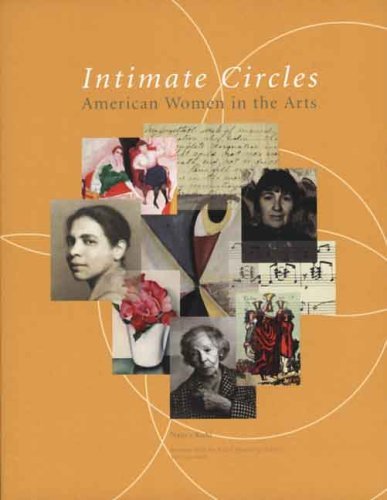 Intimate Circles: American Women in the Arts by Nancy Kuhl by Unknown ...