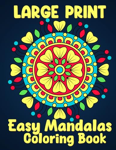 Large Print Easy Mandalas Coloring Book: 60 Beautiful Coloring Pages ...