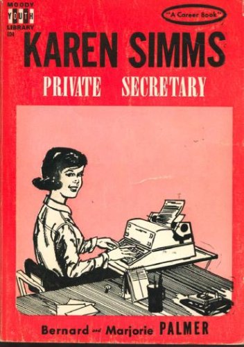 Karen Simms, private secretary: "a career book" by Bernard Palmer ...