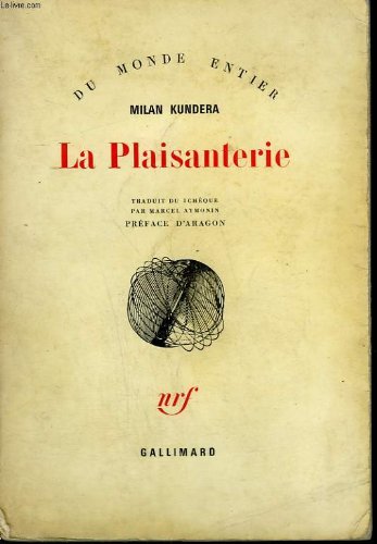 la-plaisanterie-by-milan-kundera-goodreads