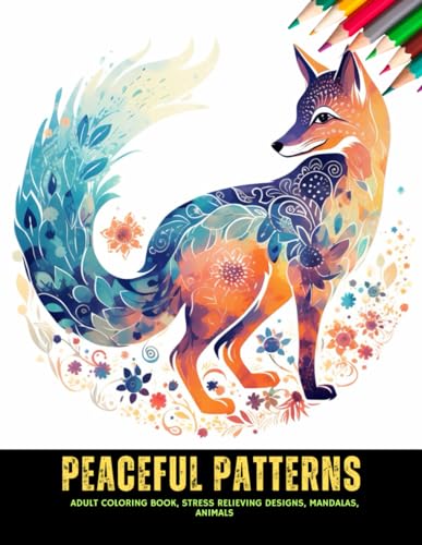 Peaceful Patterns: Adult Coloring Book, Stress Relieving Designs ...