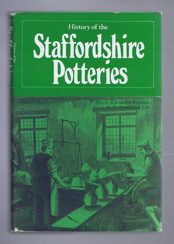 History of the Staffordshire Potteries by Simeon Shaw | Goodreads