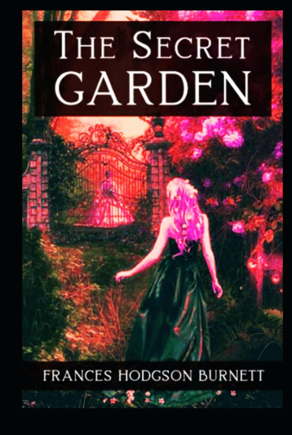 The Secret Garden: The Original 1911 Edition of This Children’s Classic ...