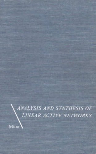 Analysis and Synthesis of Linear Active Networks by Sanjit K. Mitra ...