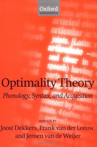 Optimality Theory: Phonology, Syntax, and Acquisition (Oxford Linguistics) ( Paperback ) by ...