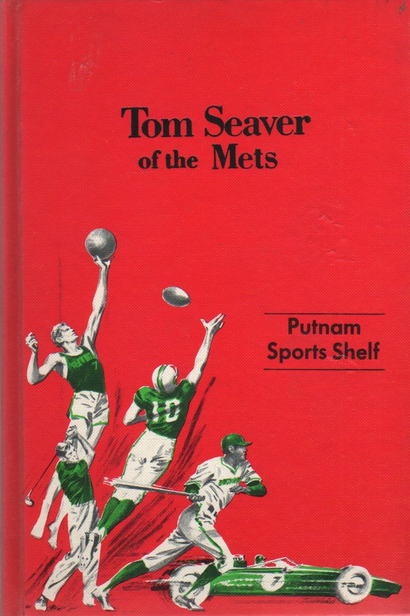 Tom Seaver of the Mets (Putnam sports shelf) by George Sullivan | Goodreads