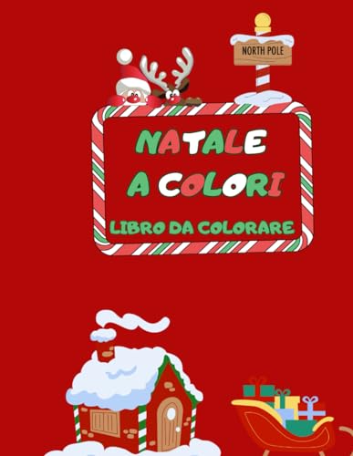 NATALE A COLORI LIBRO DA COLORARE: +30 Immagini Natalizie da colorare ...