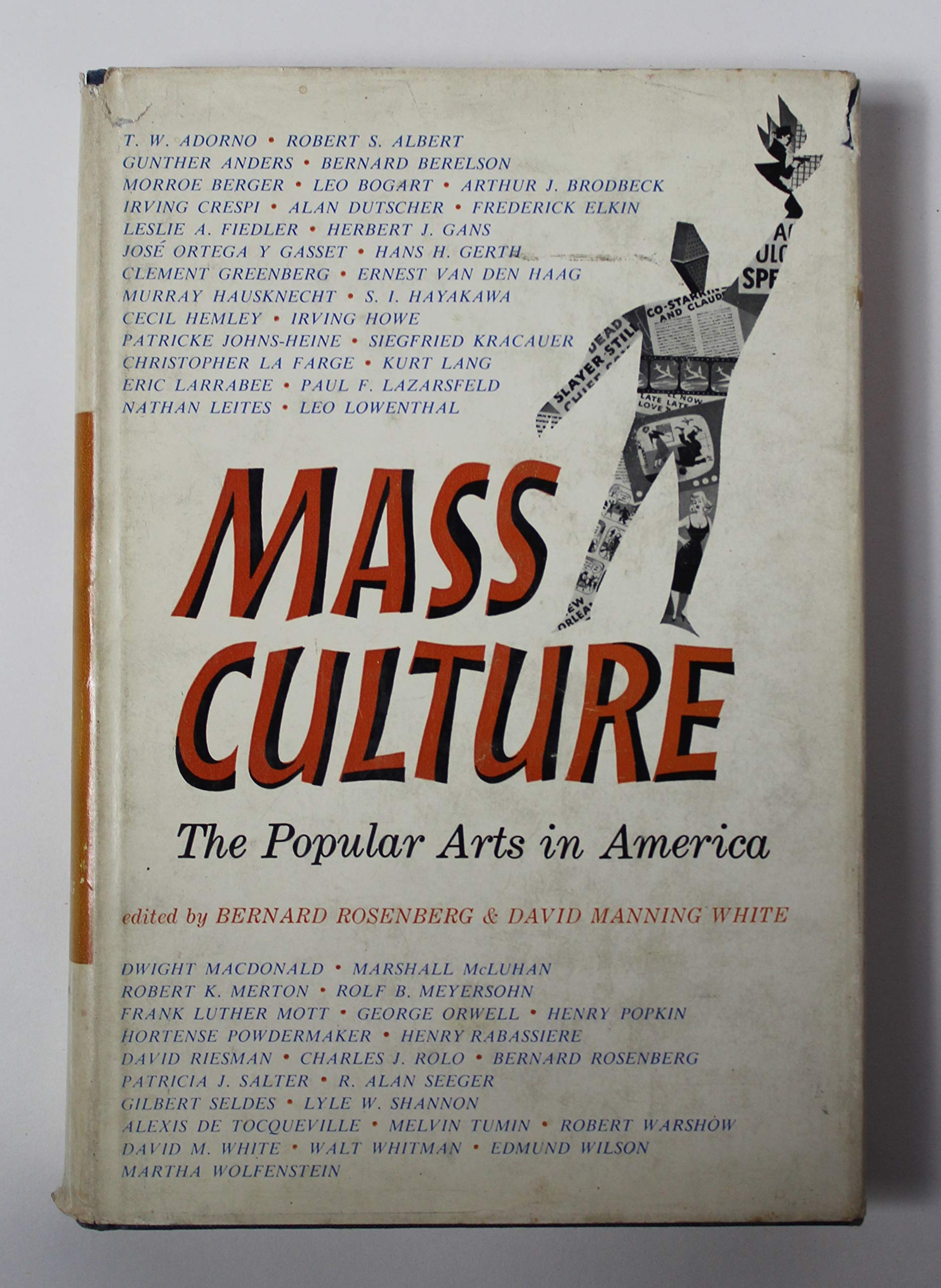 Mass Culture the Popular Arts in America by Bernard Rosenberg & David ...
