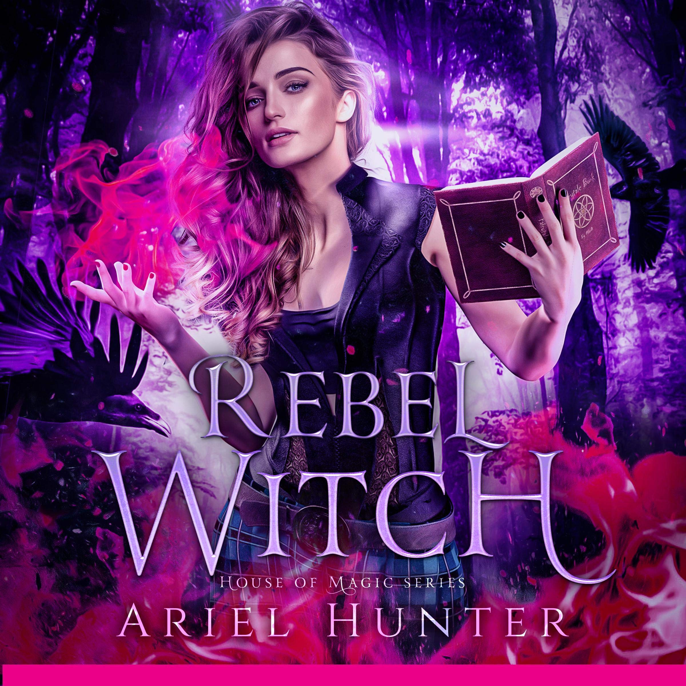 Rebel Witch: A New Immortals Universe Novel: House of Magic, Book 1 by ...