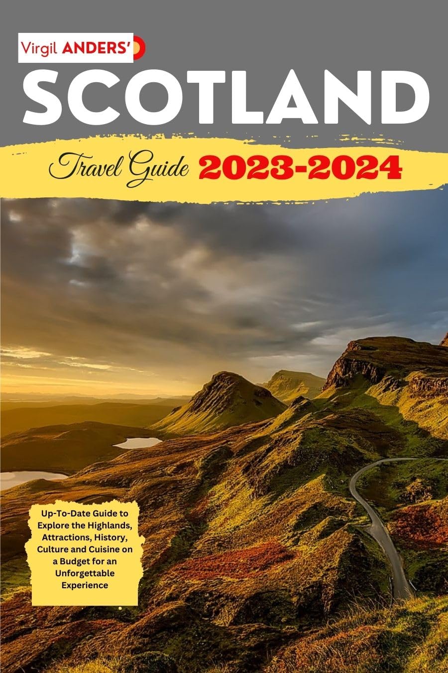 Scotland Travel Pocket Guide 2024: Up-To-Date Guide to Explore the ...