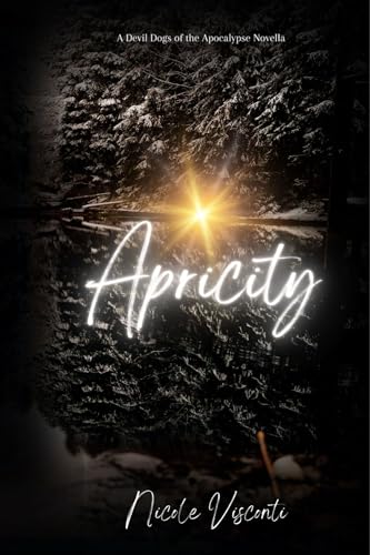 Apricity (Devil Dogs of the Apocalypse) by Nicole Visconti | Goodreads