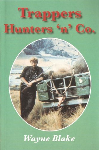 Trappers Hunters n Co. by Wayne Blake | Goodreads