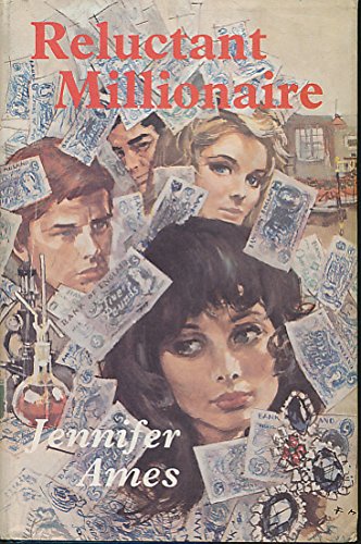 Reluctant Millionaire by Jennifer Greig Maysie Ames | Goodreads