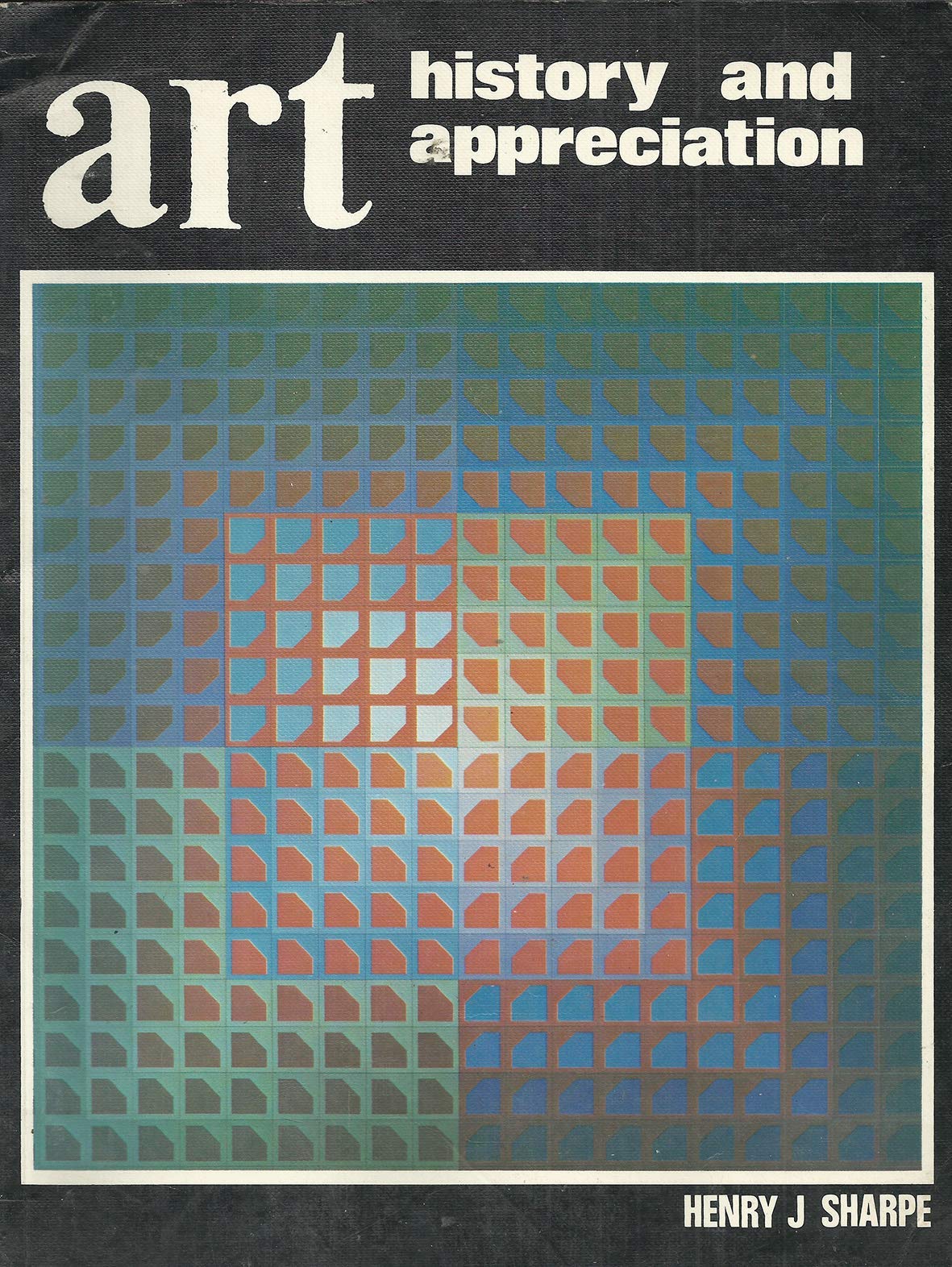 Art History and Appreciation by Henry Sharpe | Goodreads