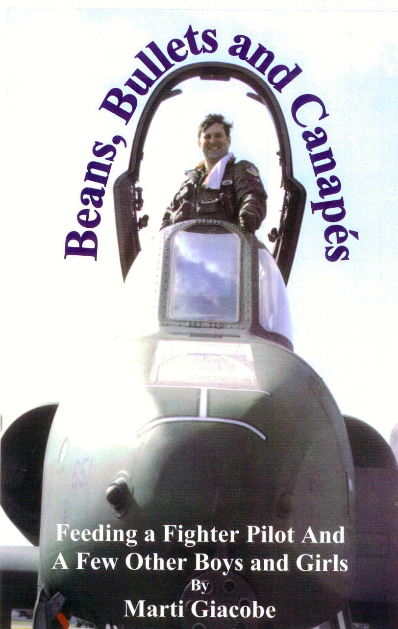 Beans, Bullets & Canapes: Feeding a Fighter Pilot and a Few Other Boys ...