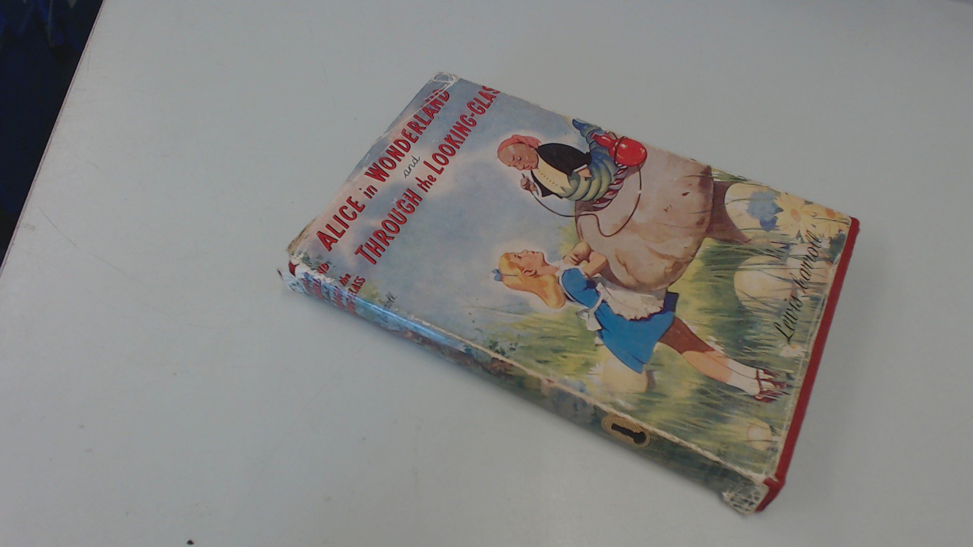 Alices Adventures In Wonderland And Through The Looking Glass by Lewis ...