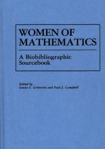 Women of Mathematics: A Bio-Bibliographic Sourcebook by Paul J ...