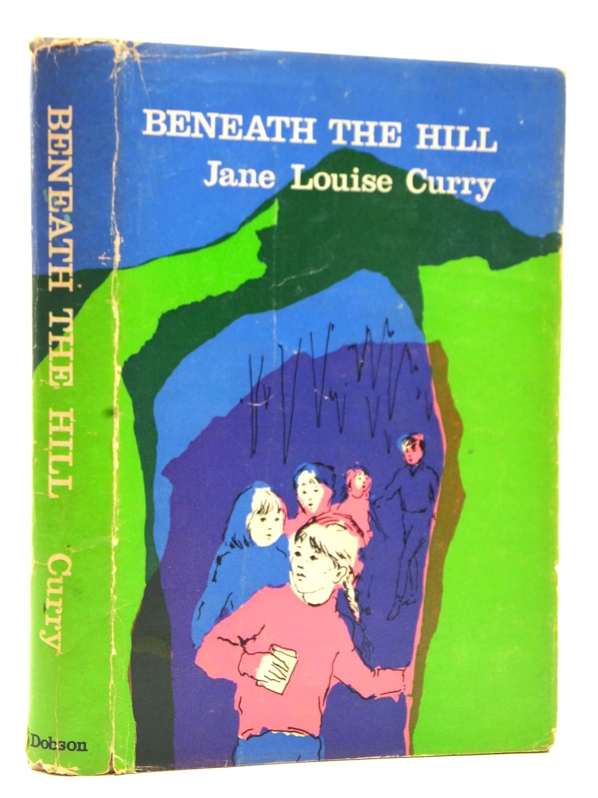 Beneath the Hill by Jane Louise Curry | Goodreads