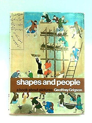 Shapes and people;: A book about pictures by Geoffrey Grigson | Goodreads