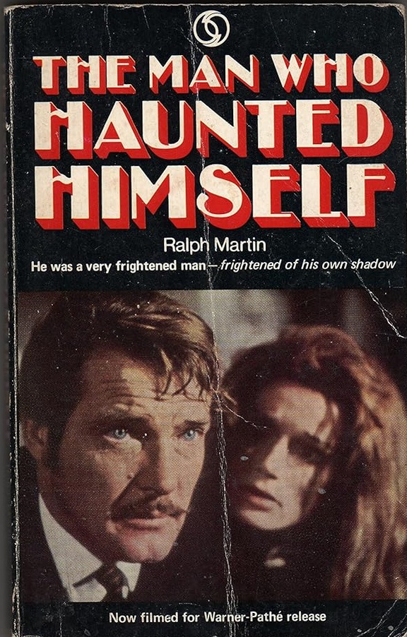 The Man Who Haunted Himself by Ralph Martin | Goodreads