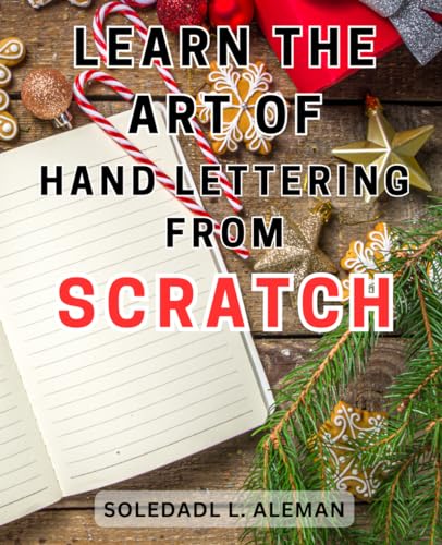 Learn the Art of Hand Lettering from Scratch: Unlock the-Power of-Hand ...
