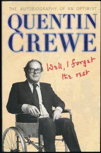 Well I Forget The Rest by Quentin Crewe | Goodreads